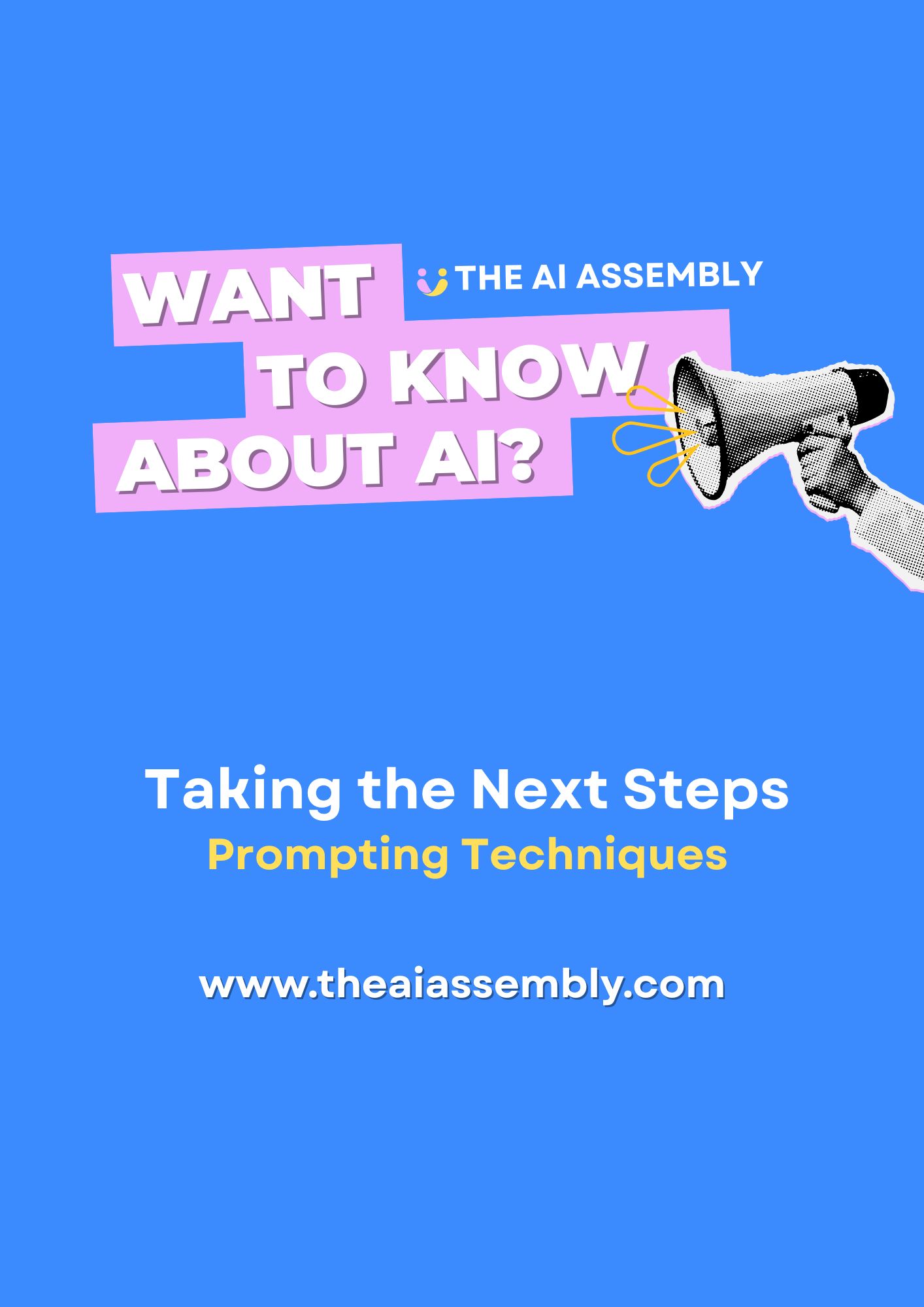 Taking the Next Steps Prompting Techniques - The AI Assembly